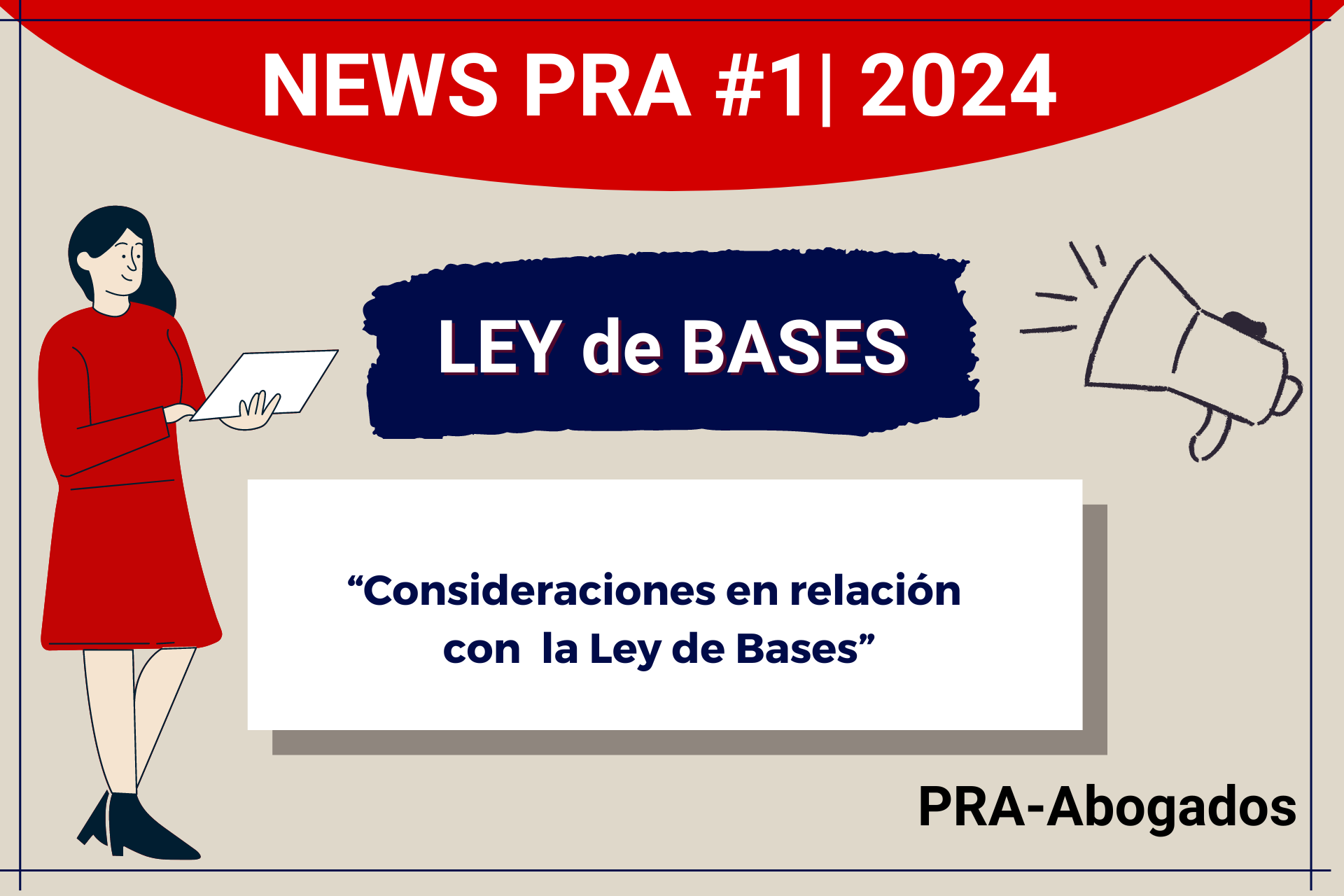 News #1- 2024 | LEY de BASES - PRA-Abogados